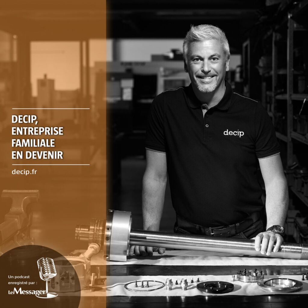 Podcast : Decip entreprise familiale - decip